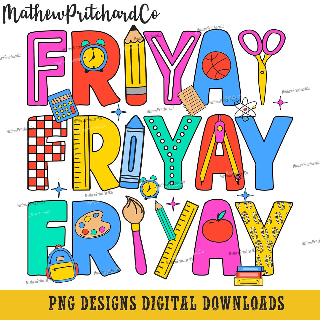 Happy Friyay PNG, Fri-yay Weekend, Fri Yay Teacher Life PNG, Mom Life ...