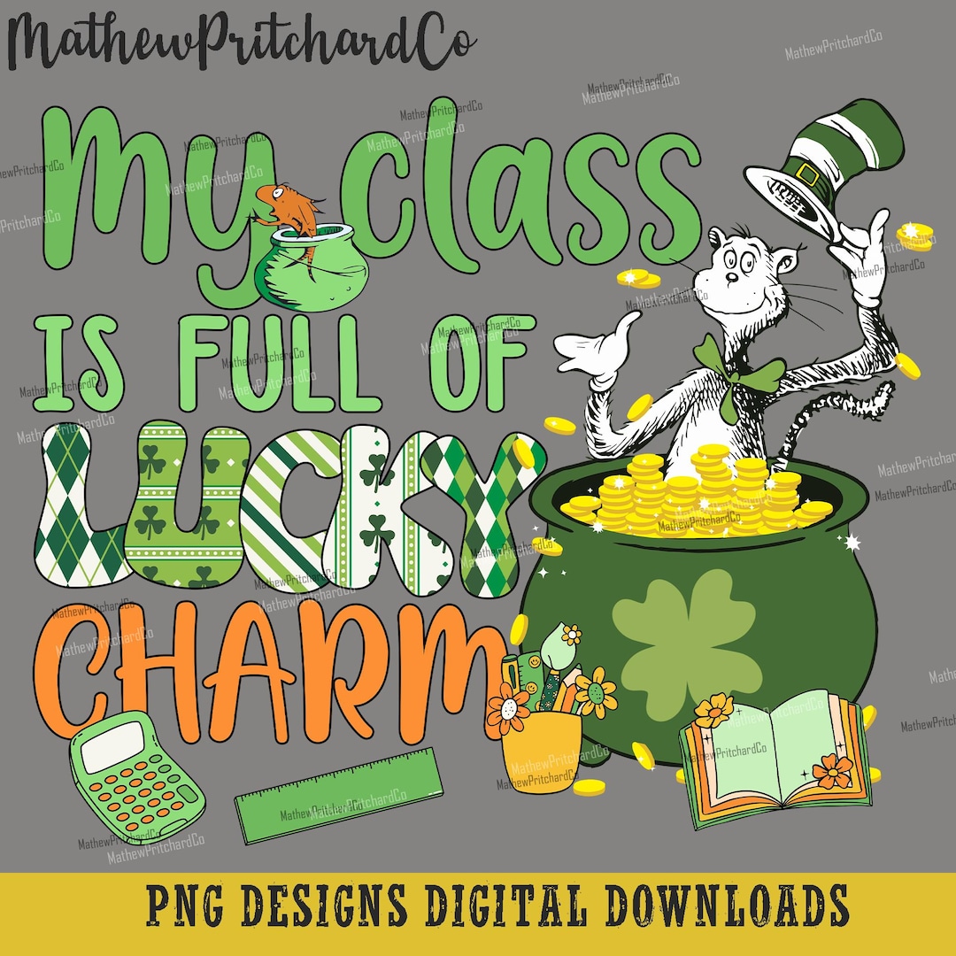 My Class is Full of Lucky Charms Png, Dr Seuss Png, Lucky Vibes Png ...