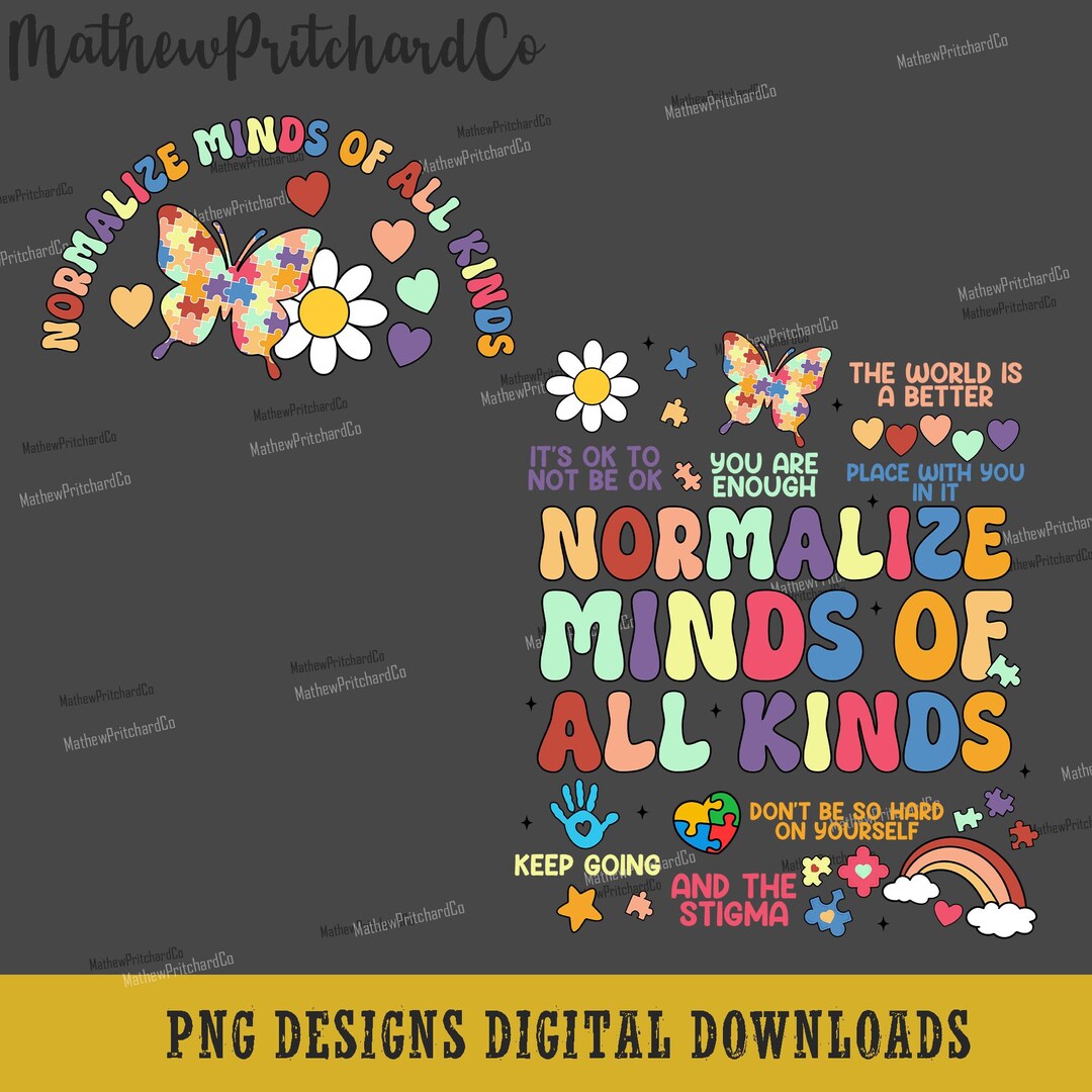 Autism Awareness Png, Kindness Png, Normalize Minds of All Kinds ...