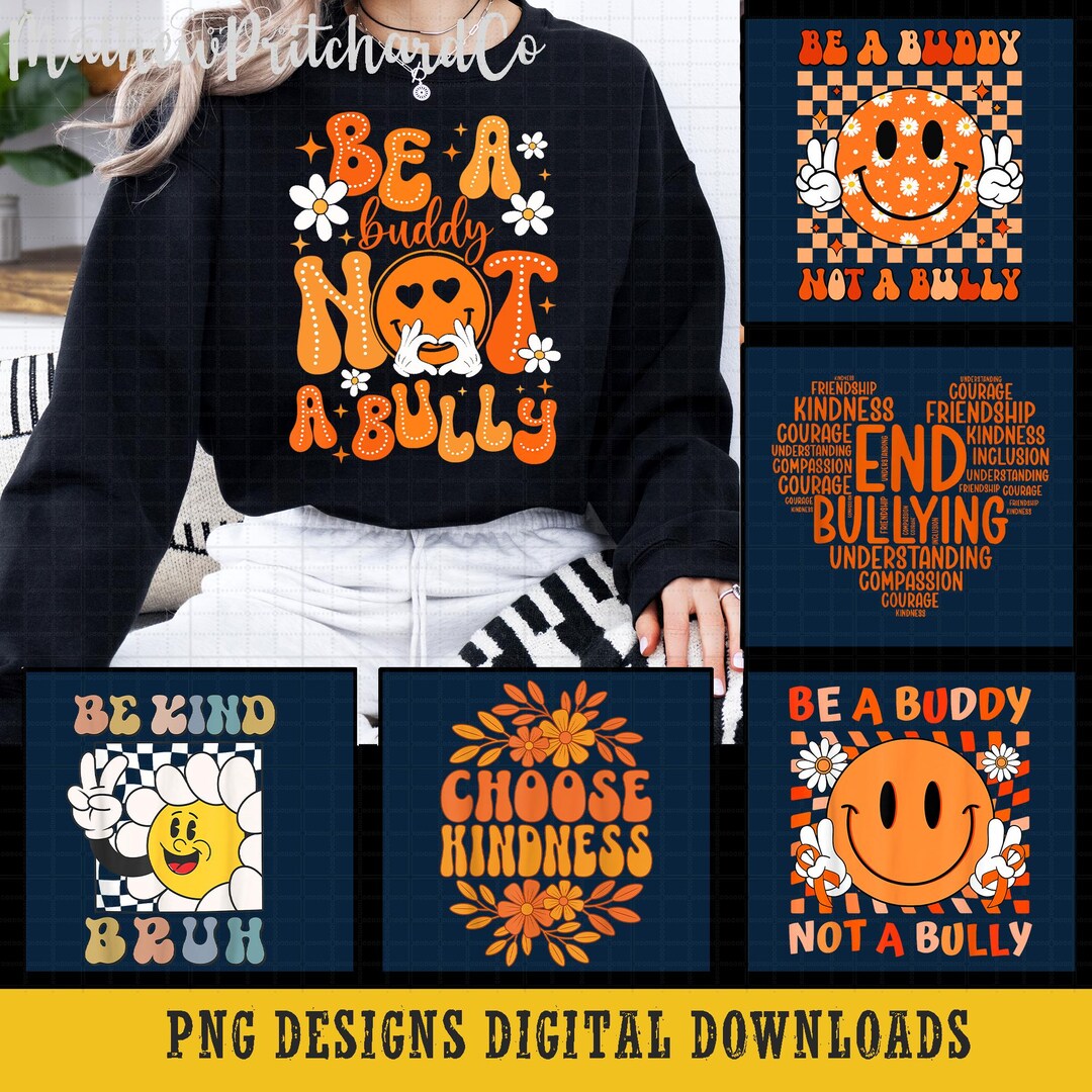 6 Be A Buddy Not A Bully Orange Png Bundle, Anti Bullying Png, Unity ...