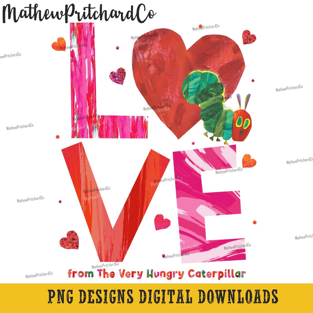Love From the Very Hungry Caterpillar Valentine Png, Hungry Caterpillar ...