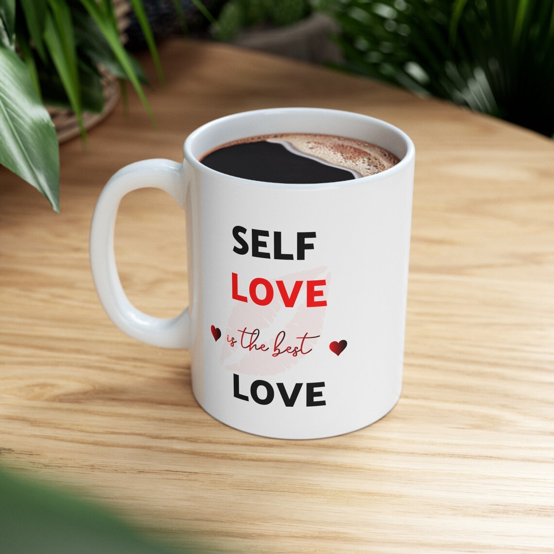 Self Love is the Best Love Mug Valentines Mug Gifts for Myself Mug for ...