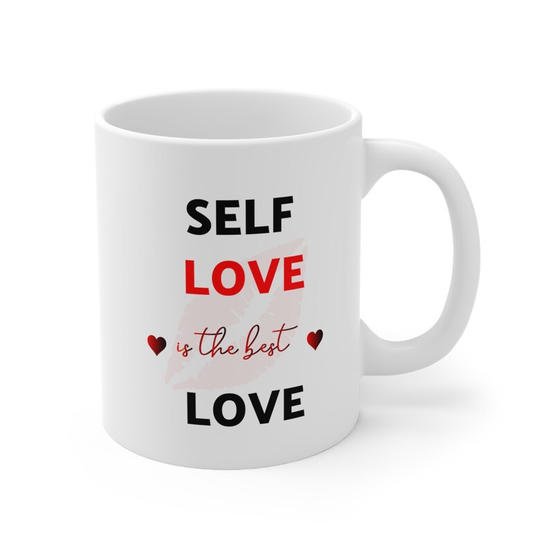 Self Love is the Best Love Mug Valentines Mug Gifts for Myself Mug for ...
