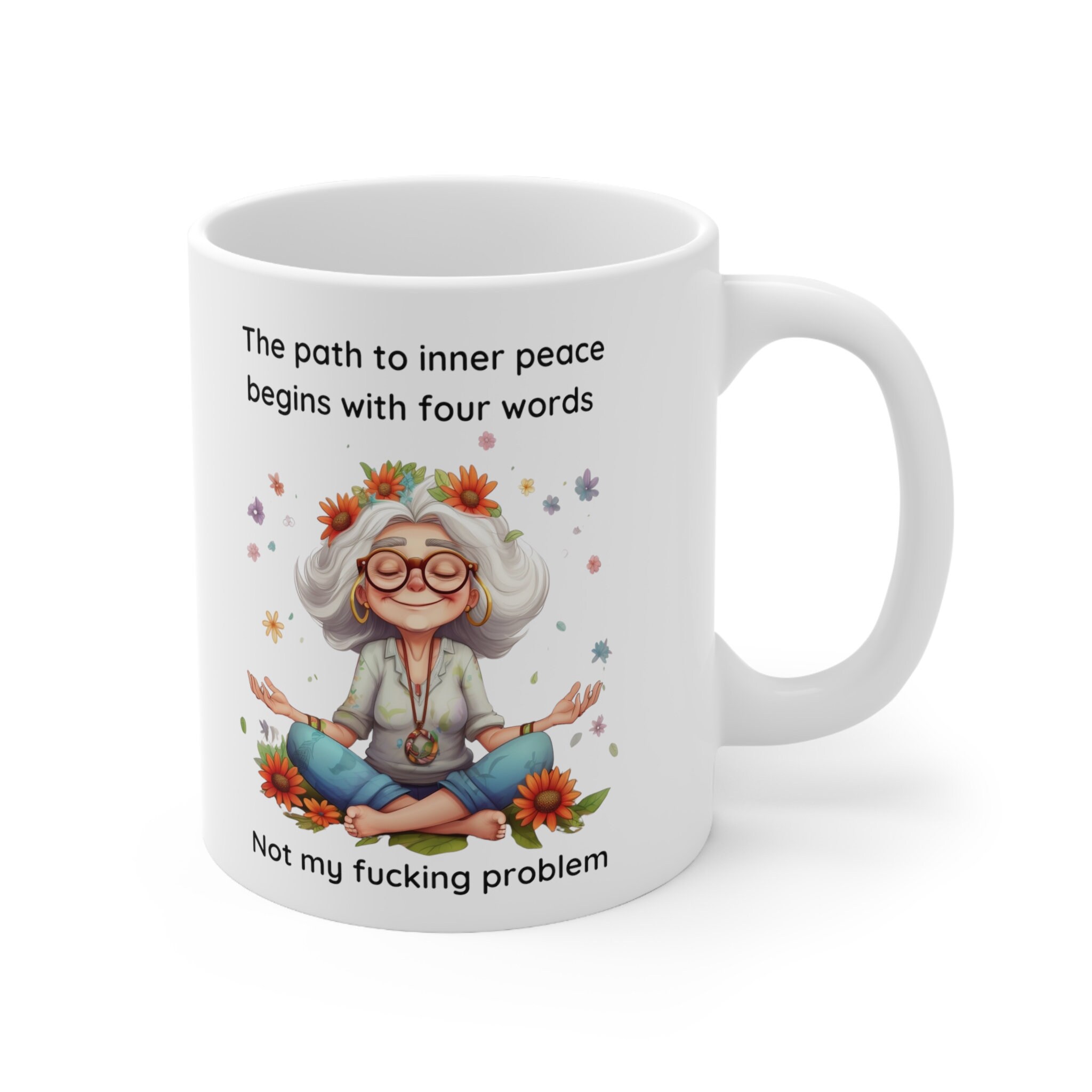 The Path to Inner Peace Mug, Not My Problem Mug, Funny Coffee Cup ...