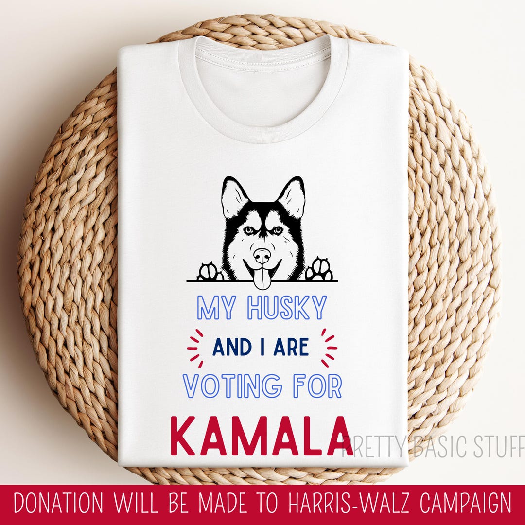 Harris Walz 2024 My Husky and I Are Voting for Kamala Shirt, President ...