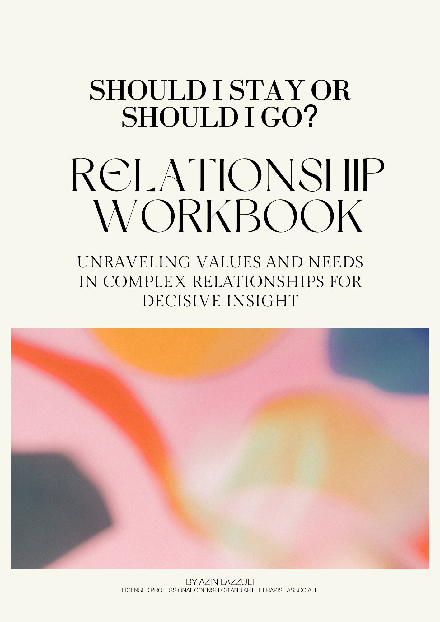 Should I Stay or Should I Go? Relationship Workbook: Unraveling Values ...