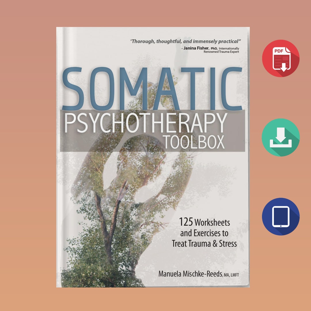 Somatic Psychotherapy Toolbox: 125 Worksheets and Exercises to Treat Trauma & Stress - Etsy