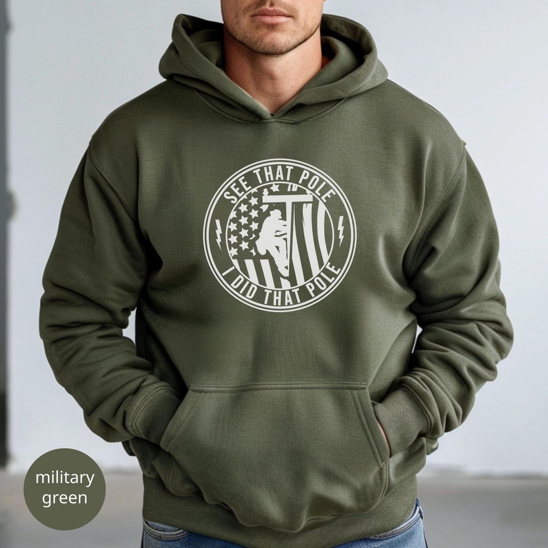 See That Pole I Did That Pole Lineman Hoodie, Power Lineman Gift ...