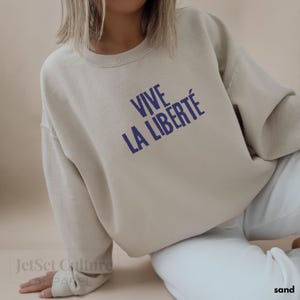Vive La Liberte Sweatshirt, Trendy French Sweatshirt, French Freedom ...