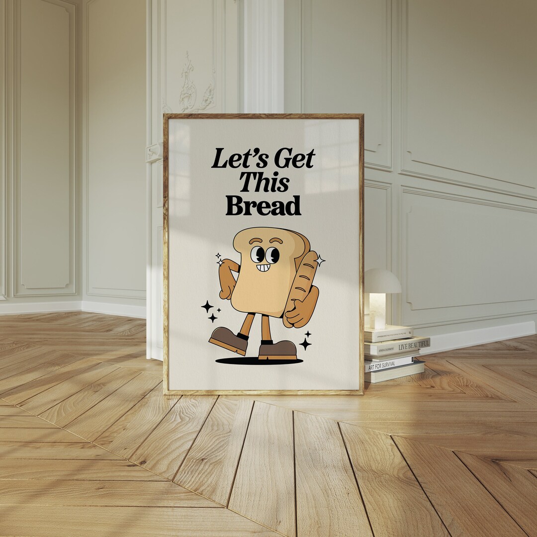 Retro Toast Poster, Let's Get This Bread, Motivational Kitchen Wall Art ...