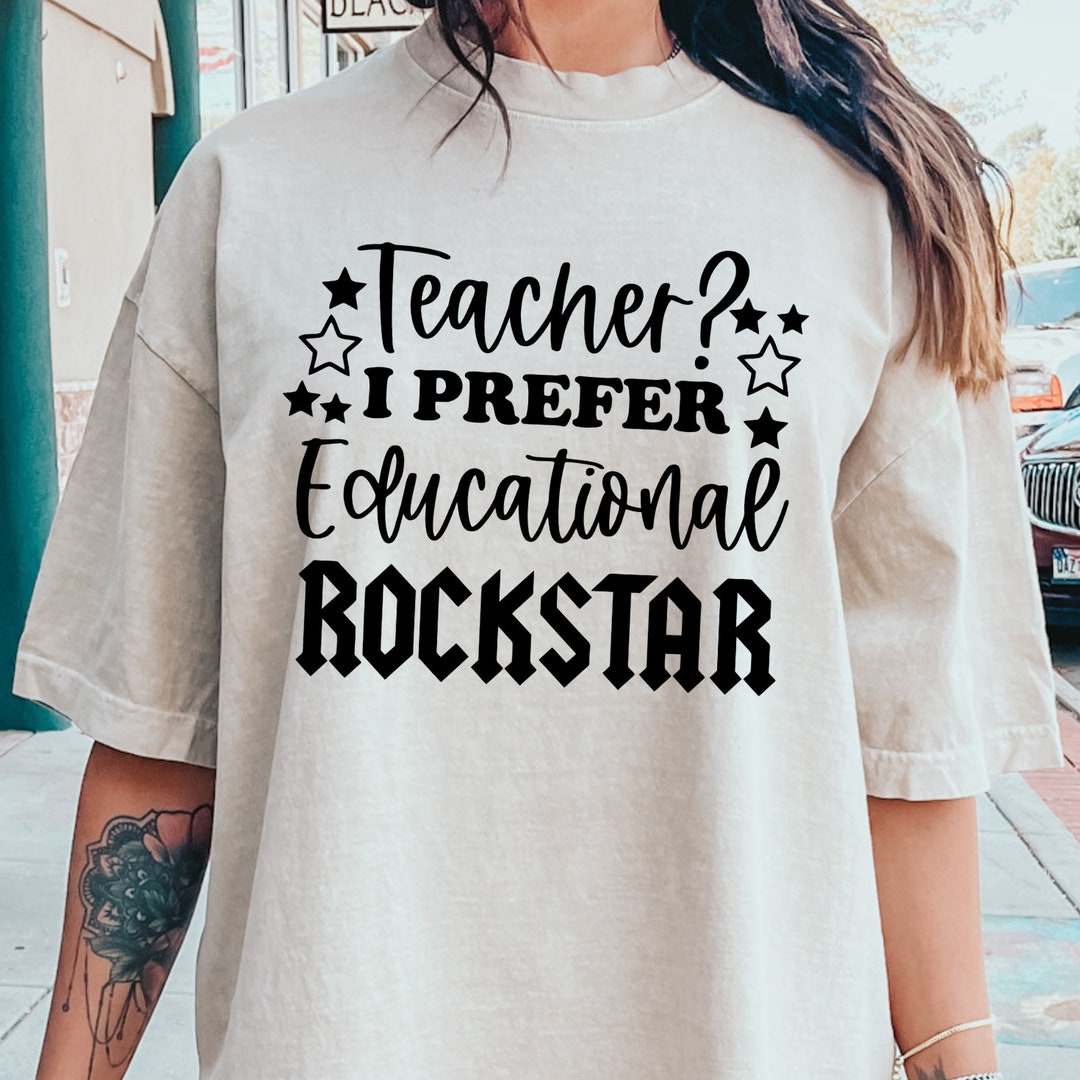 Comfort Colors® Teacher I Prefer Educational Rockstar Shirt ...