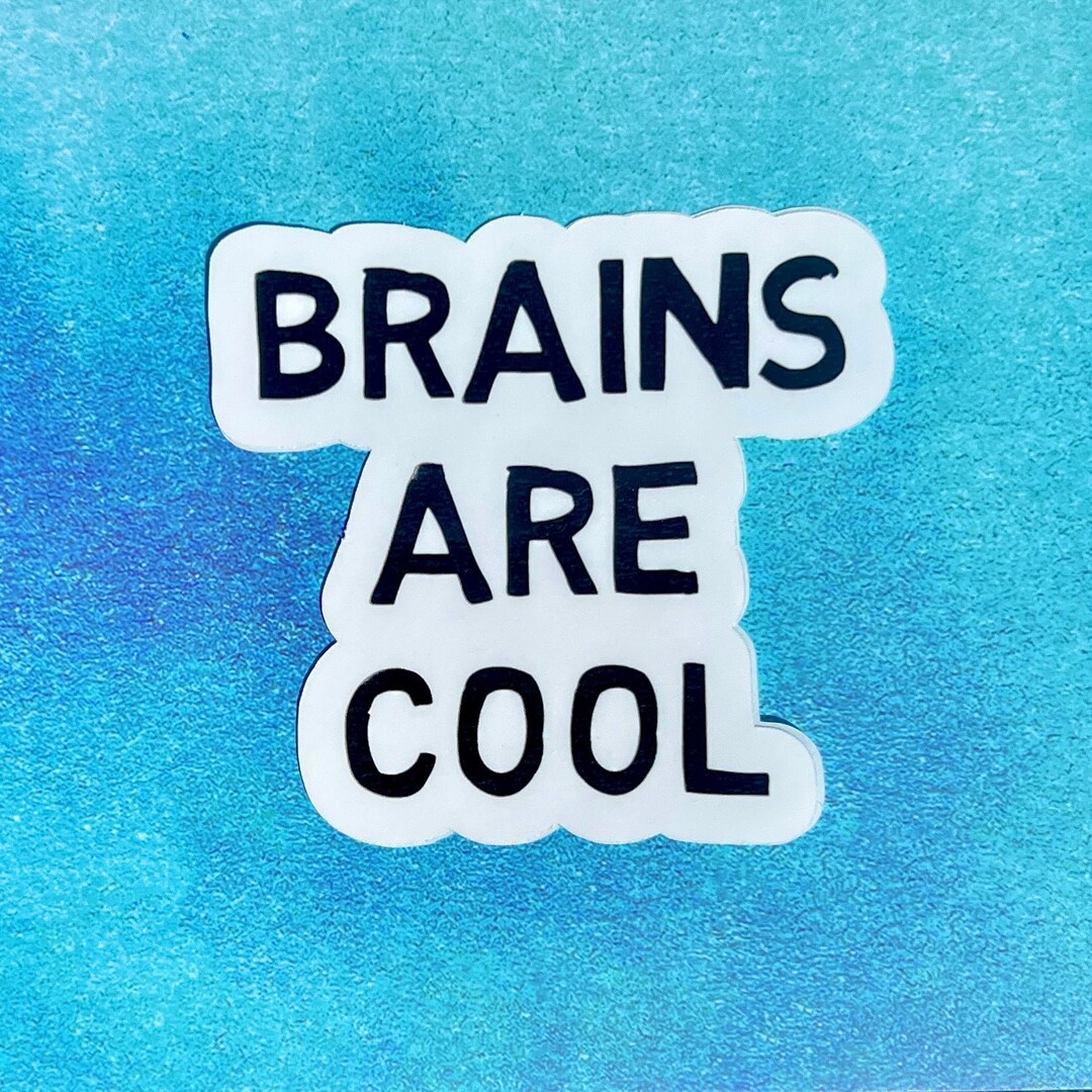BRAINS ARE COOL Sticker Neuroscience Neurochallenged - Etsy