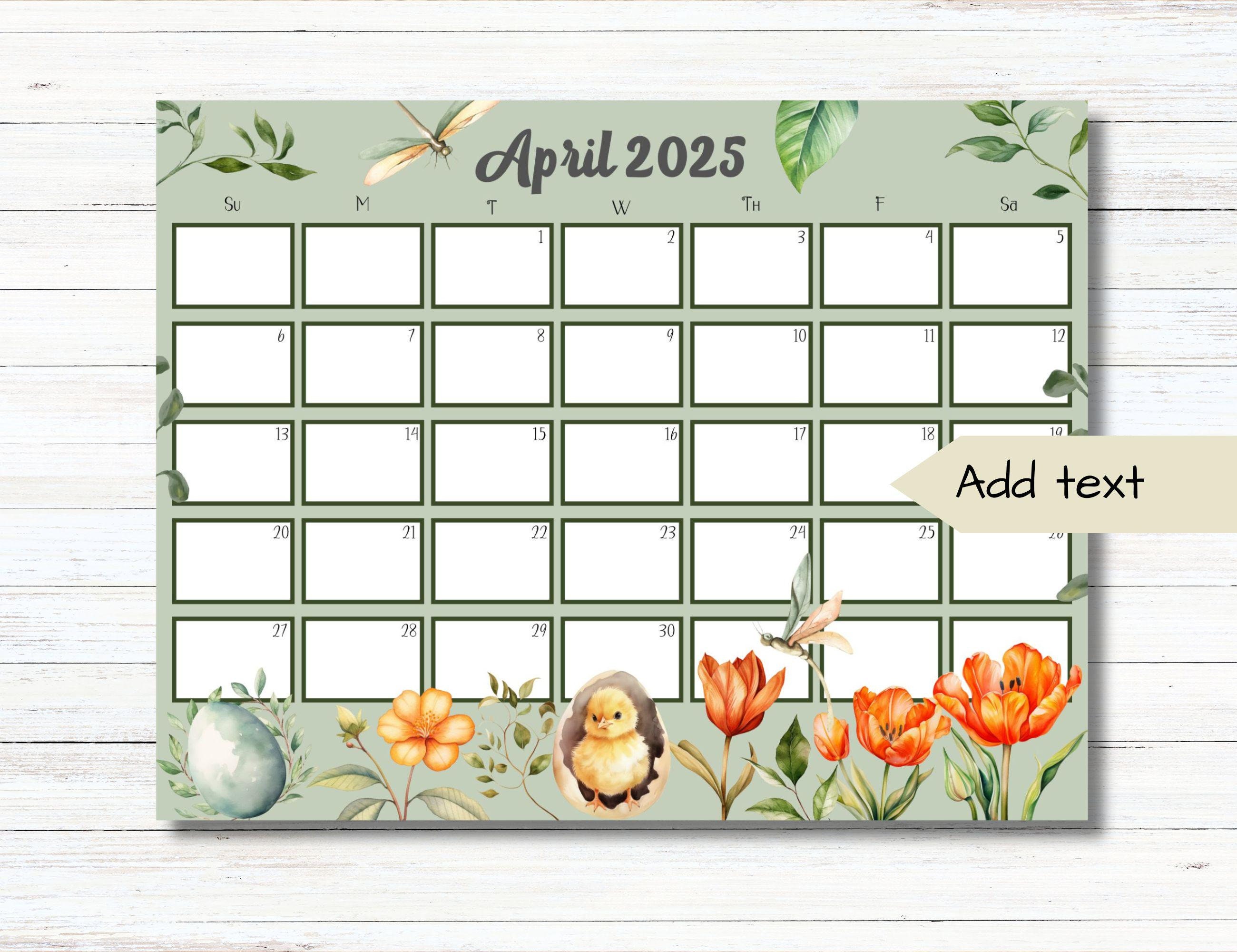 EDITABLE April 2025 Calendar, Happy Easter Calendar, Chick, Botanical ...