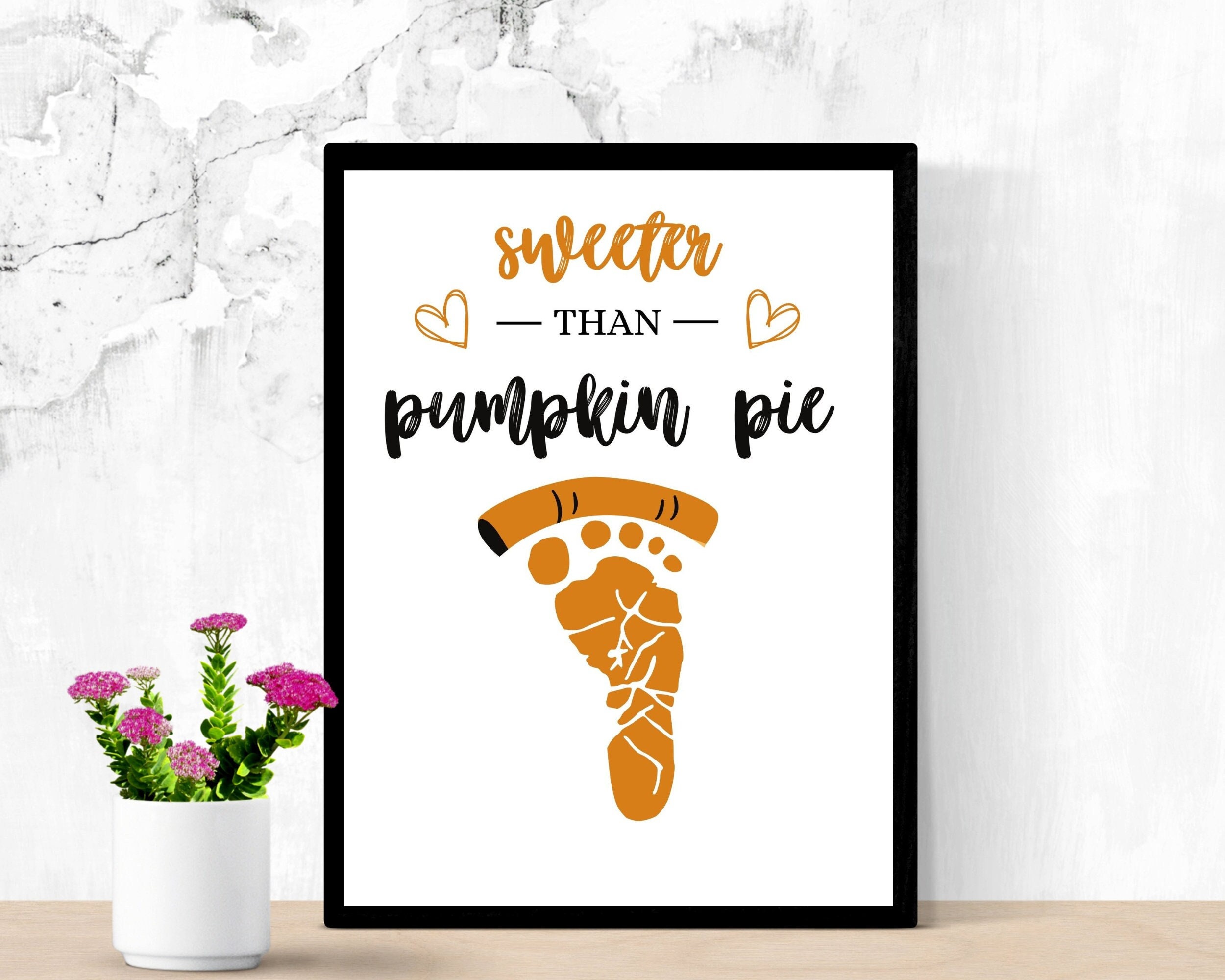 Sweeter Than Pumpkin Pie, Footprint Craft, Halloween, Thanksgiving ...