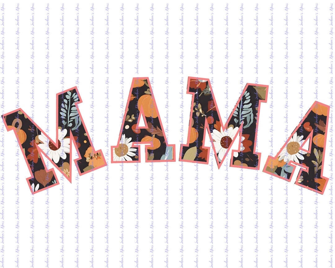 Floral Fall Variety MAMA PNG Digital Download Fall Mama Graphic Tee ...