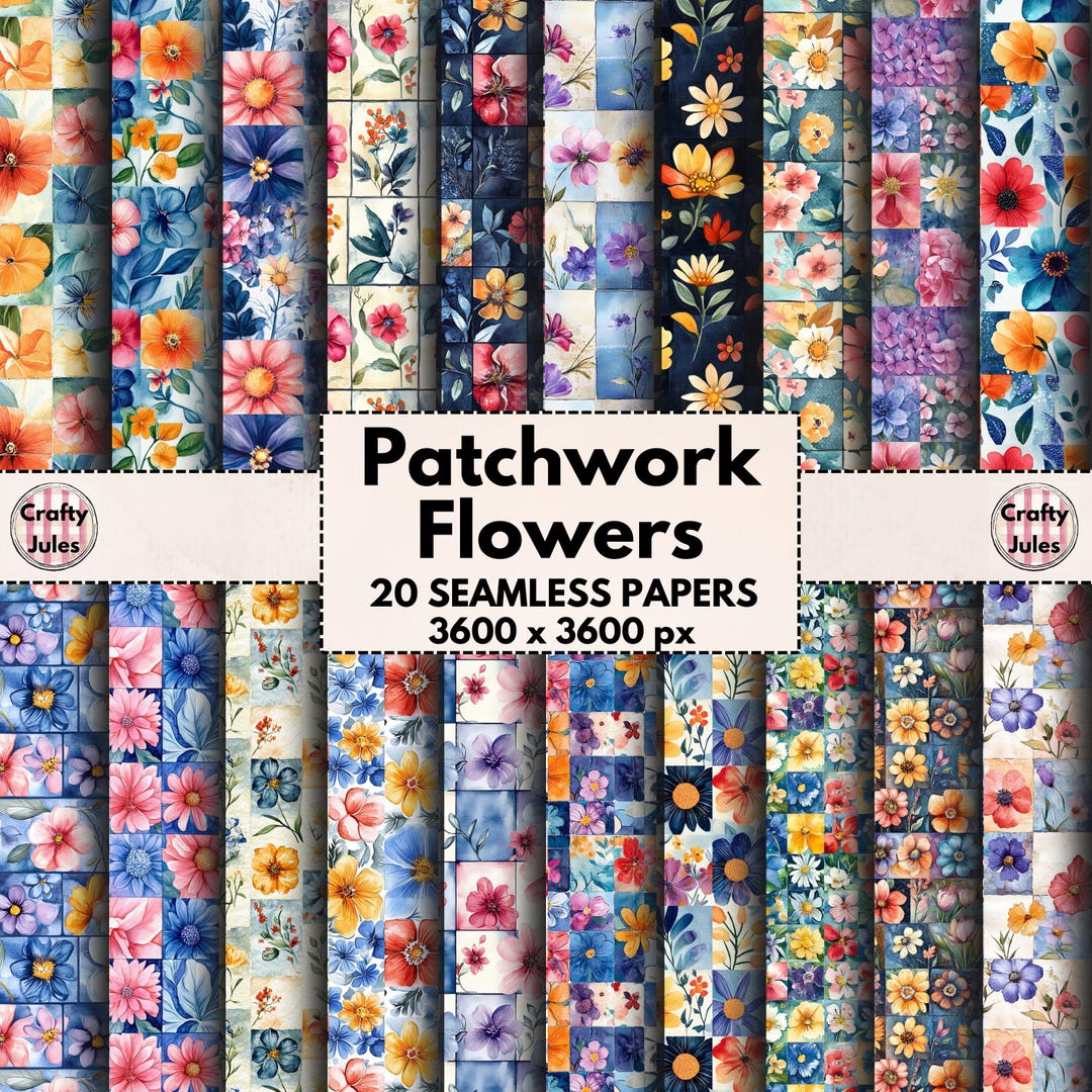 Patchwork Flowers Seamless Digital Patterns, 20 Printable Papers ...