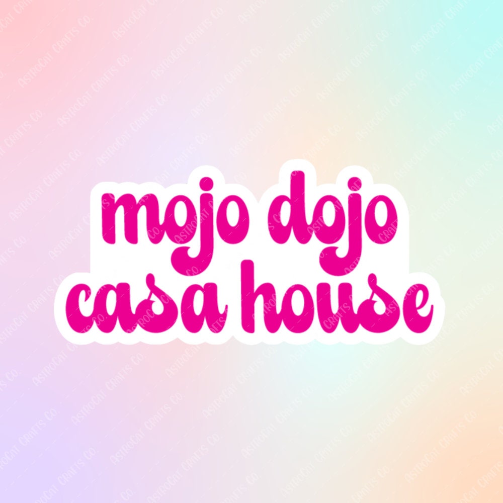 Mojo Dojo Casa House - STICKER - Etsy