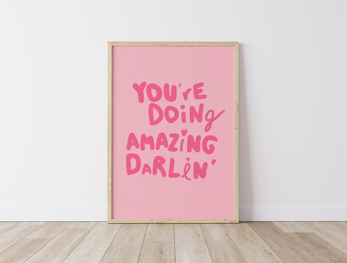 You're Doing Amazing Darlin', Trendy Wall Art, Girly Room Decor, Pink ...