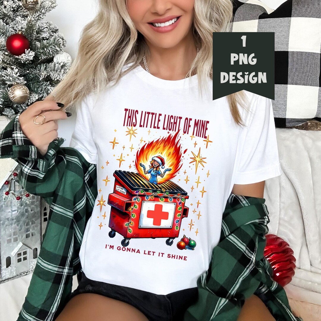 Funny Nurse Dumpster Fire Clipart, This Little Light of Mine PNG ...
