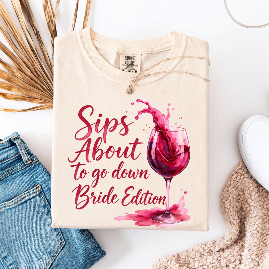 Sips About to Go Down PNG, Funny Wine Saying Sublimation Design, Funny ...
