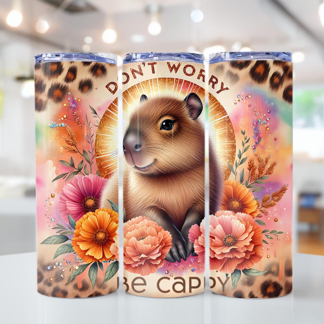 Cute Capybara Tumbler Wrap, Be Happy 20 Oz Sublimation Tumbler PNG, Don ...