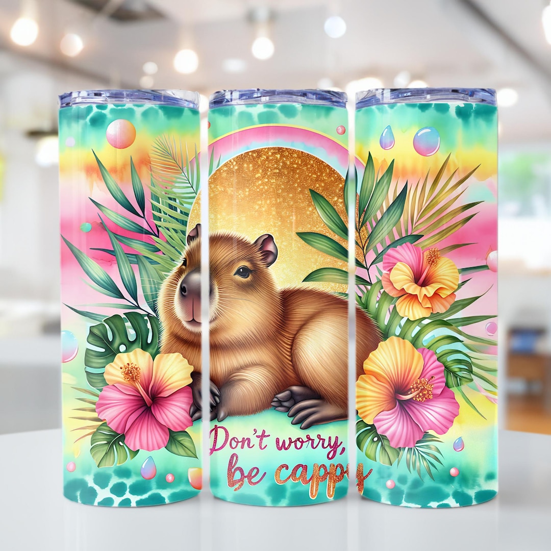 Cute Capybara Tumbler Wrap, Be Happy 20 Oz Sublimation Tumbler PNG, Don ...