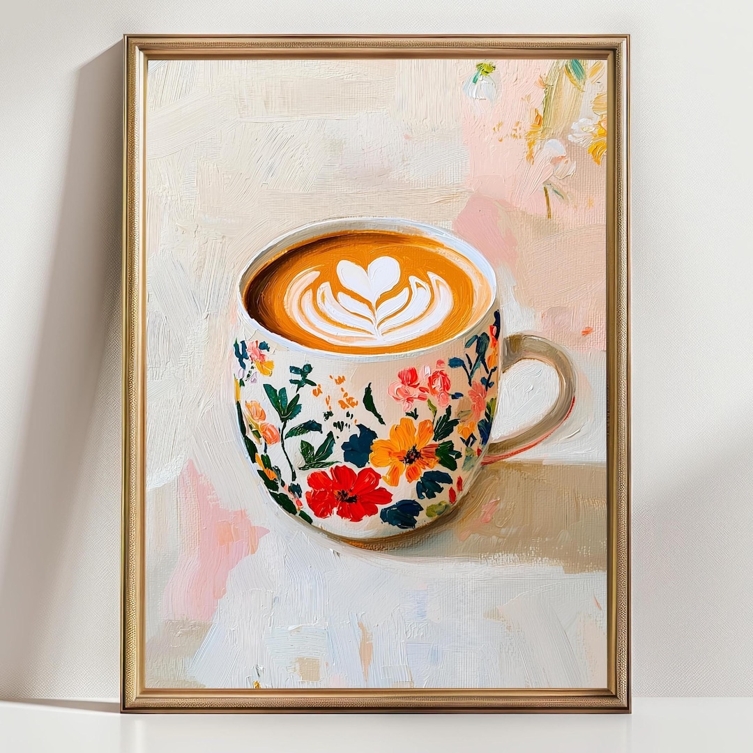 Floral Coffee Cup Wall Art Print, Cozy Latte Painting, Cute Coffee ...