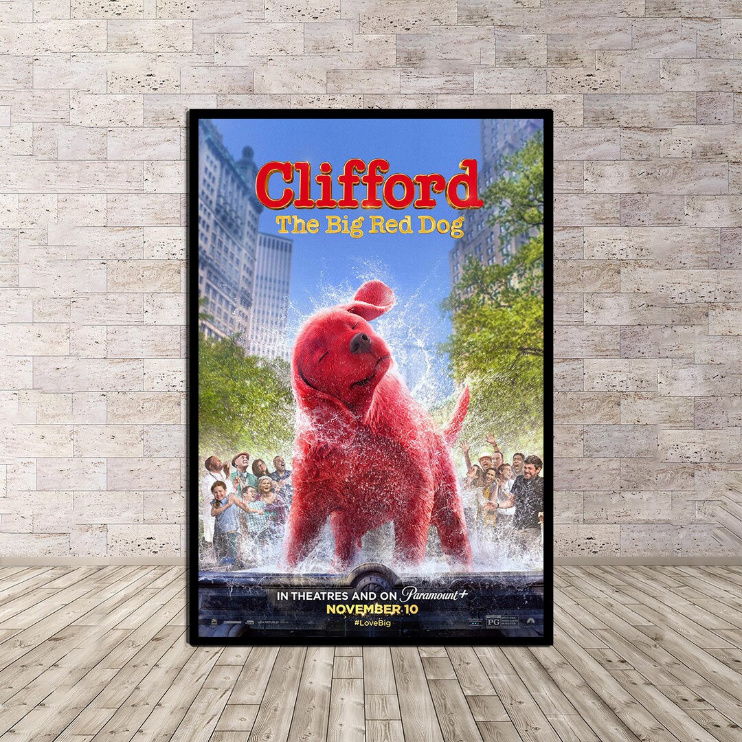 Clifford the Big Red Dog Movie Comedy Action Family Poster or Canvas ...