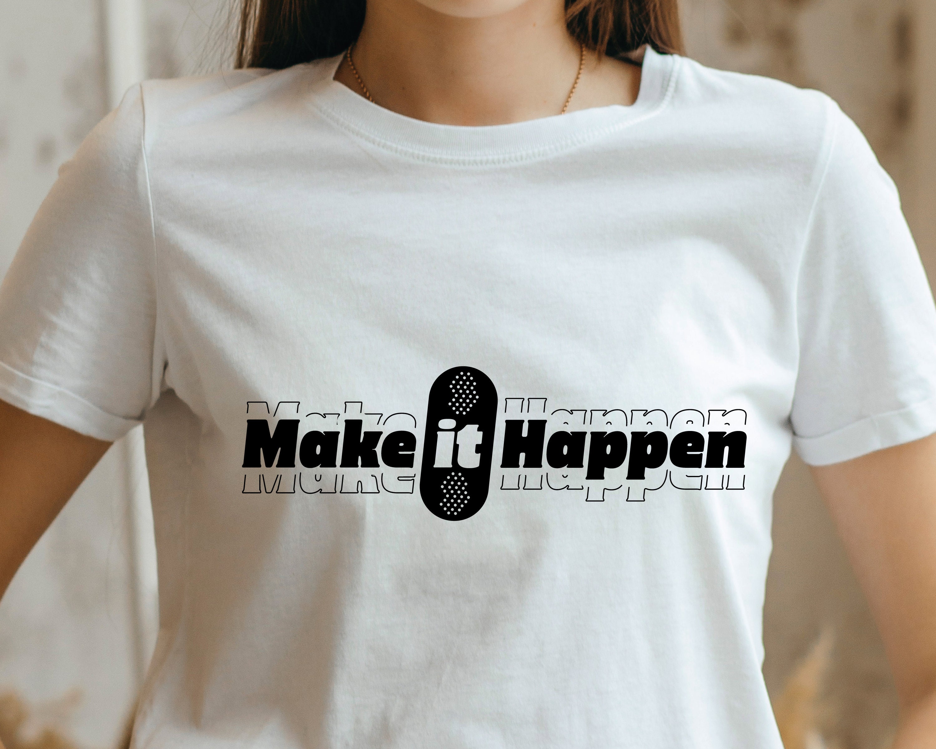 Make It Happen SVG Inspirational Svg Inspirational Quotes - Etsy