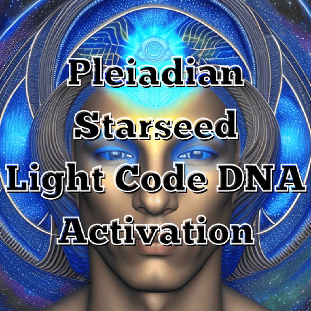 Pleiadian Starseed Light Code DNA Activation - Etsy
