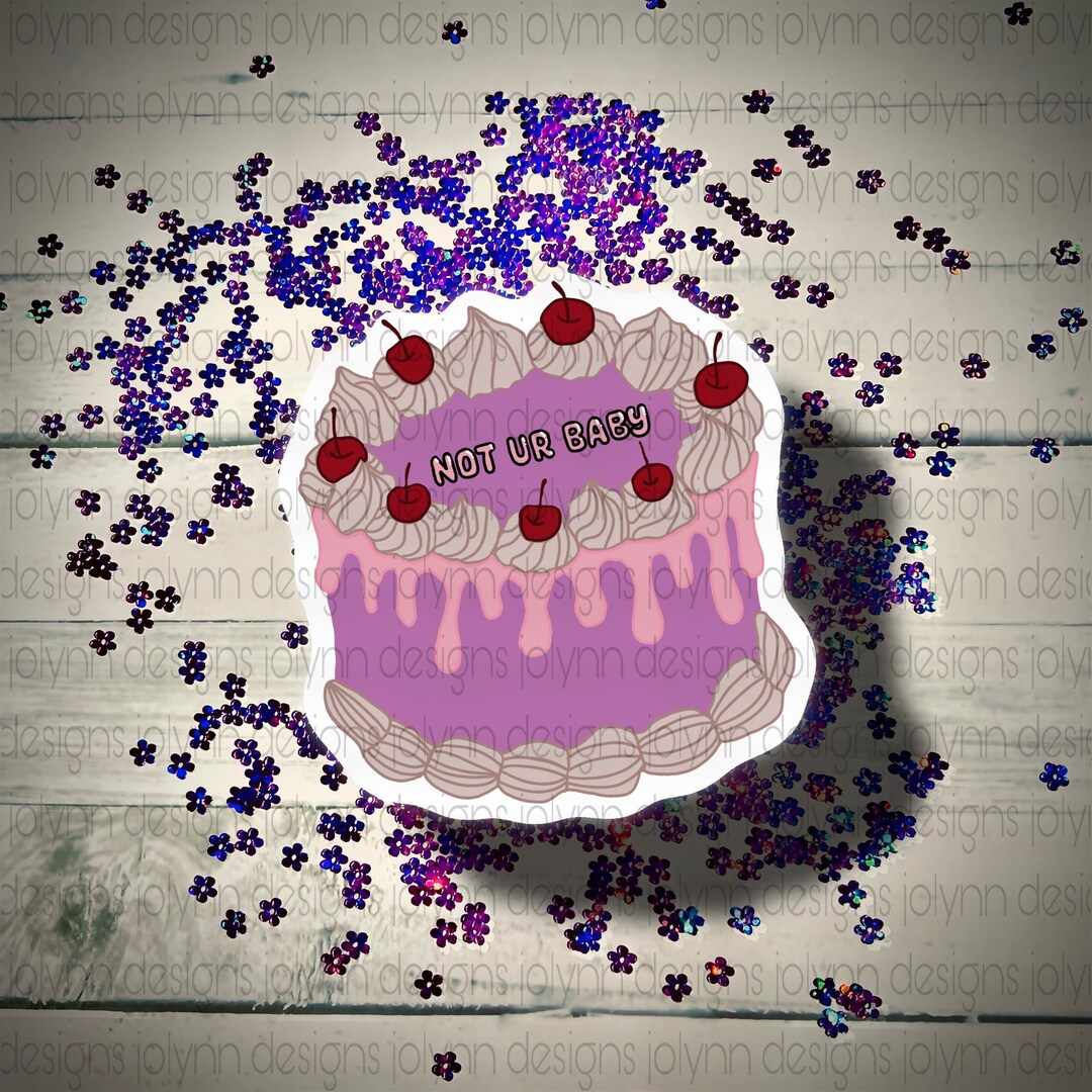 Not Your Baby Cake Sticker Cake Sticker Vintage Cake - Etsy