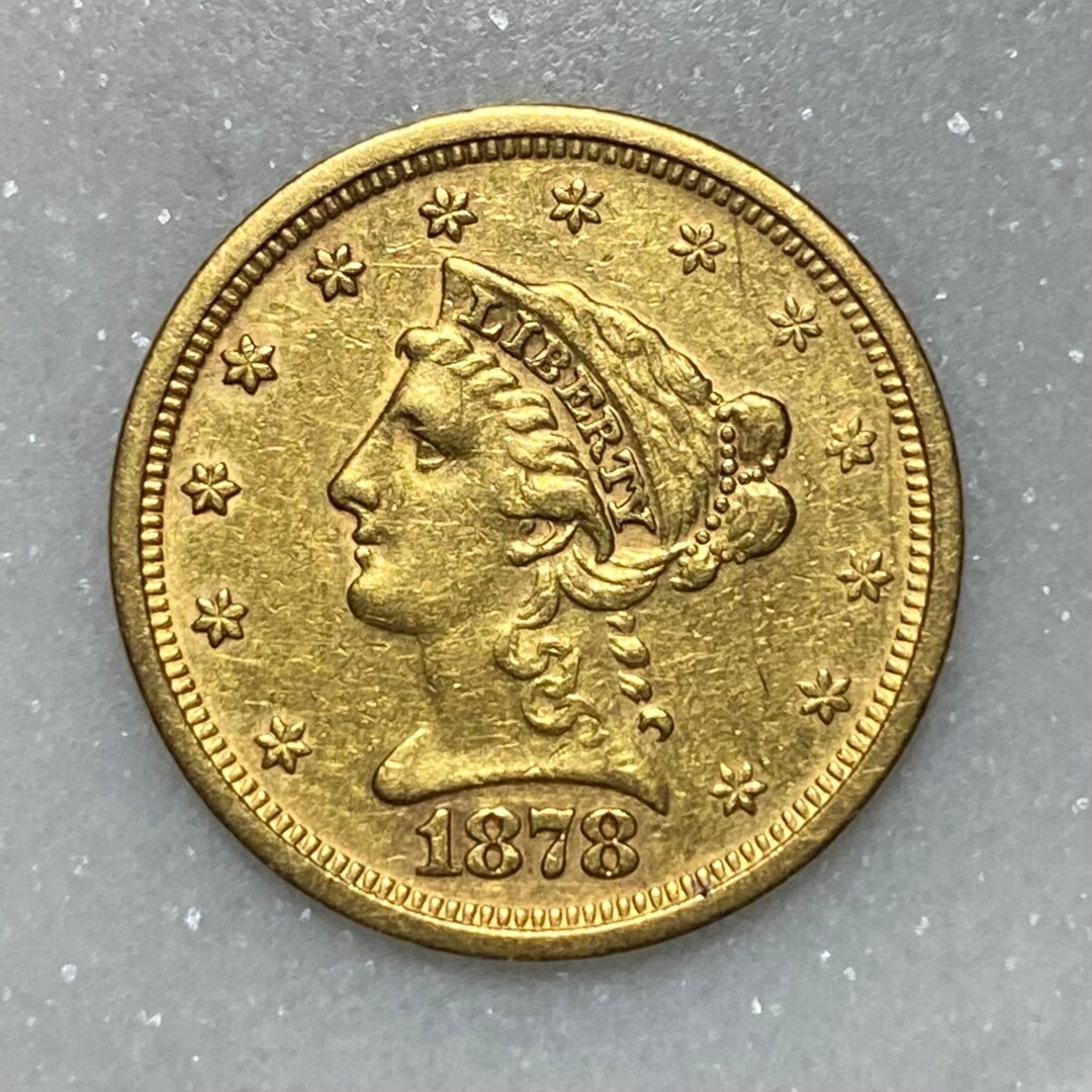 1878 S Proof Gold Coin Liberty Quarter Eagle About Uncirculated AU 2 1/2 Dollar Liberty Gold ...