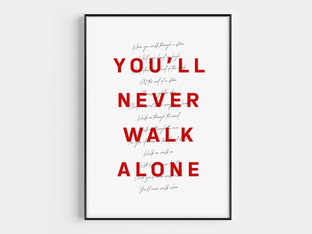 You'll Never Walk Alone Print, Liverpool Poster, Liverpool FC Wall Art ...
