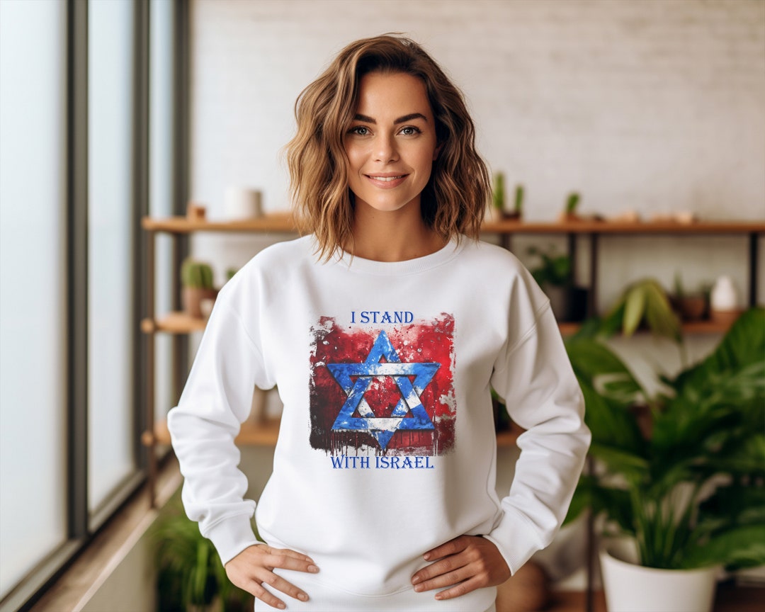 I Stand With Israel Sweatshirt Benefiting MDA Star of David Sweatshirt ...