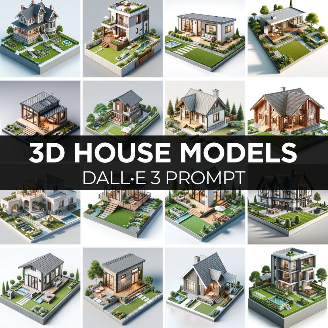 3D House Models DALLE 3 Prompt Architects, Real Estate, Sims Builders ...
