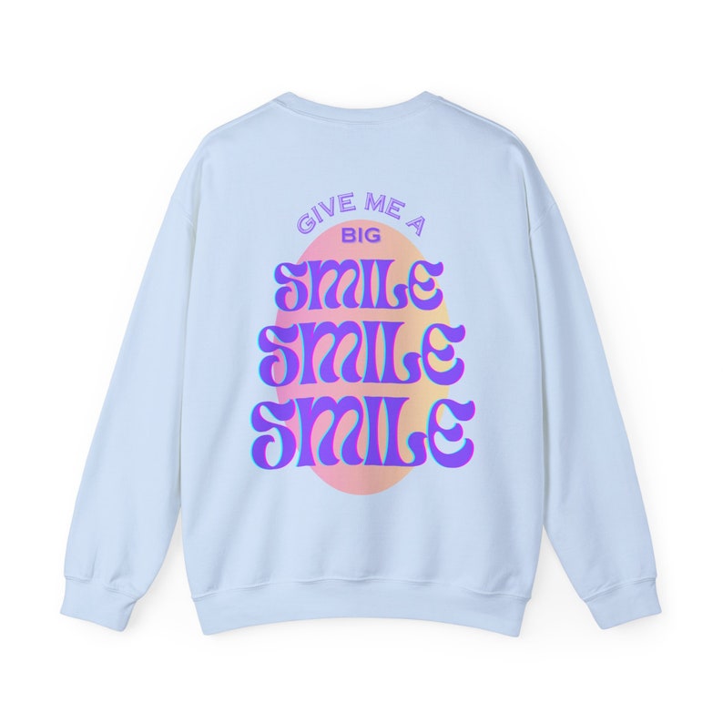 SMILE Sweatshirt, Good Vibes Sweater, Positive Message Sweater, Feel ...