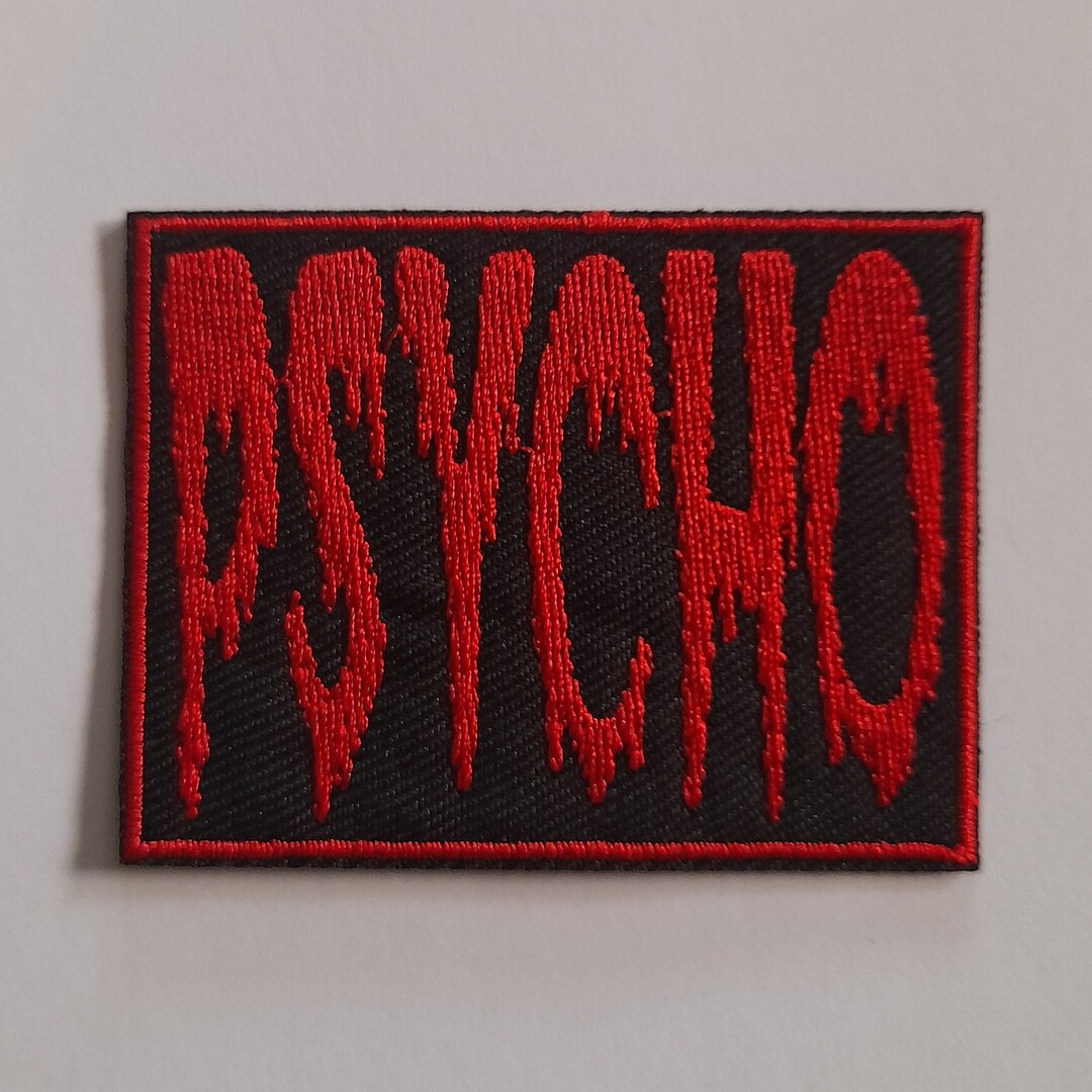 Psycho Embroidered Patch Goth Meme Iron on Applique Funny Red - Etsy