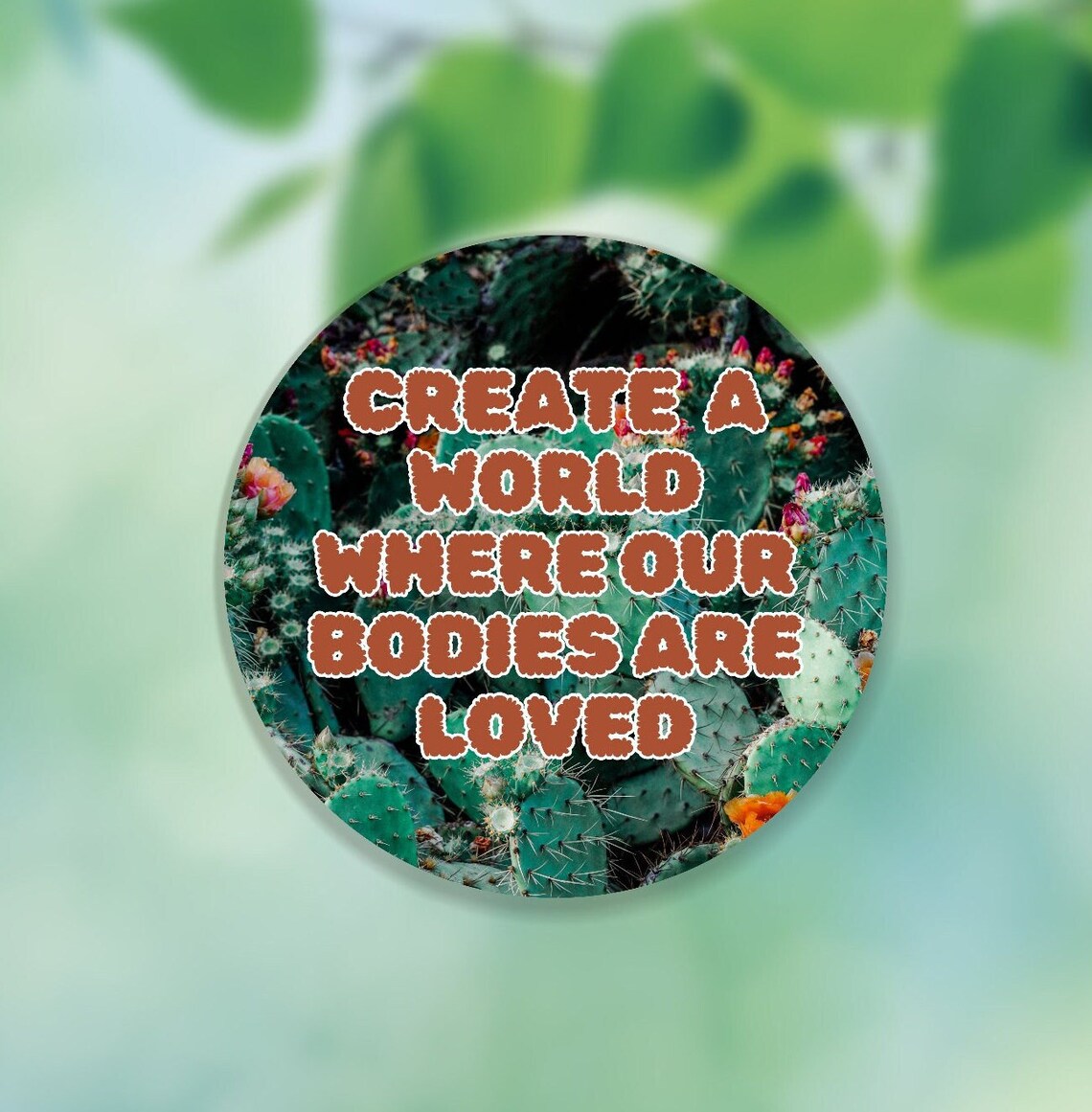 Create A World Where Our Bodies Are Loved Sticker Waterproof UV Resistant Die-cut Vinyl Sticker ...