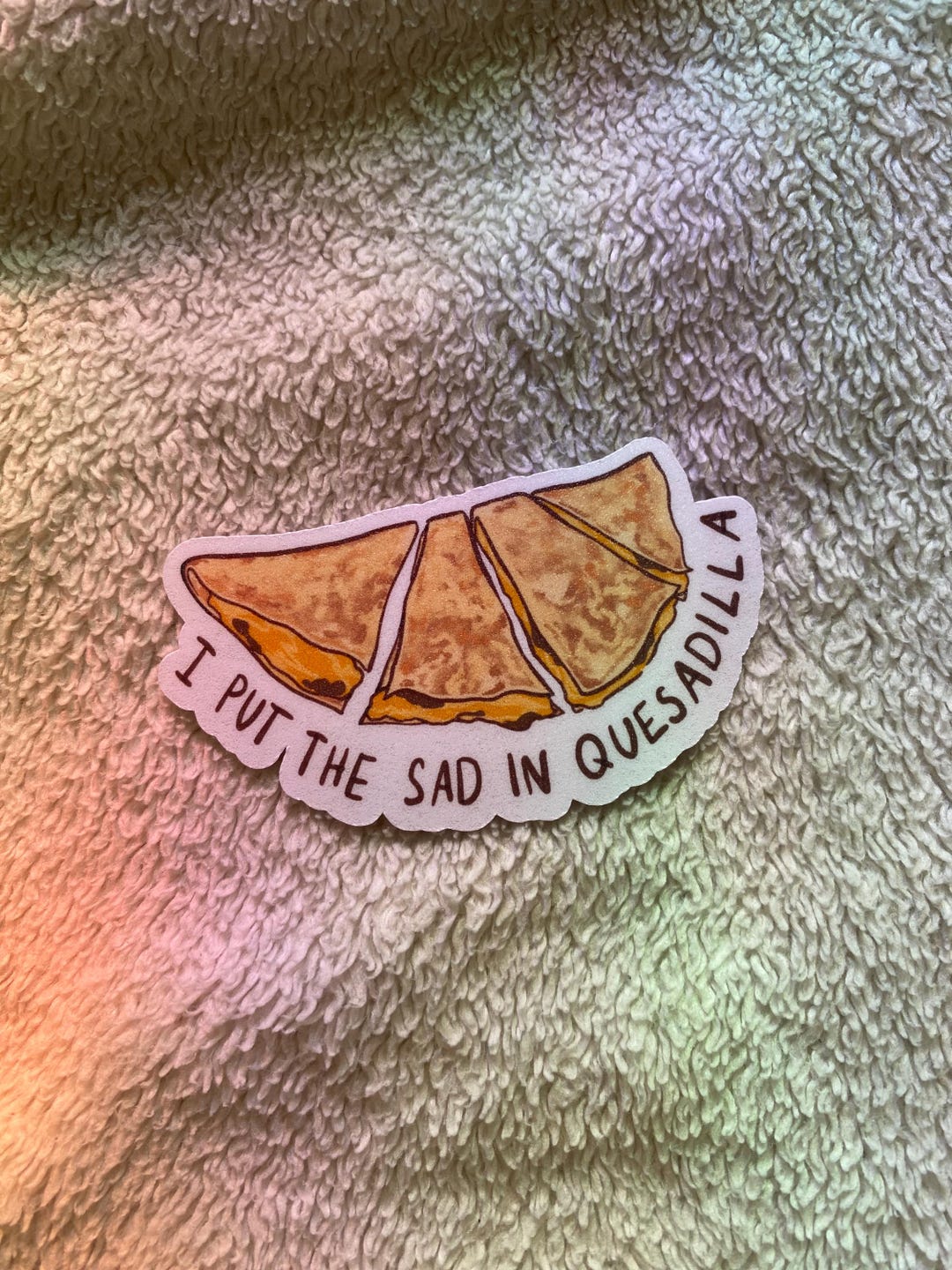 I Put the Sad in Quesadilla Taco Bell-inspired 3 X 2 Inch Sticker - Etsy