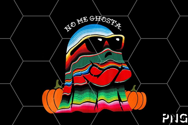 No Me Ghosta Mexicano Halloween Png - Etsy