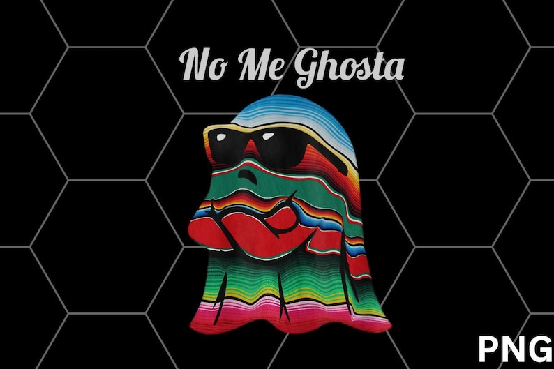 No Me Ghosta Funny Mexican Halloween Ghost Png - Etsy