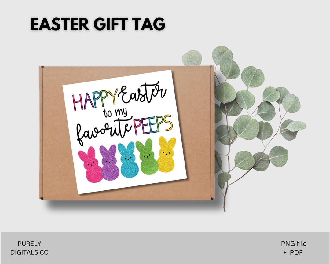 Happy Easter to My Favorite Peeps, Easter Tags Printable, Easter Peeps ...