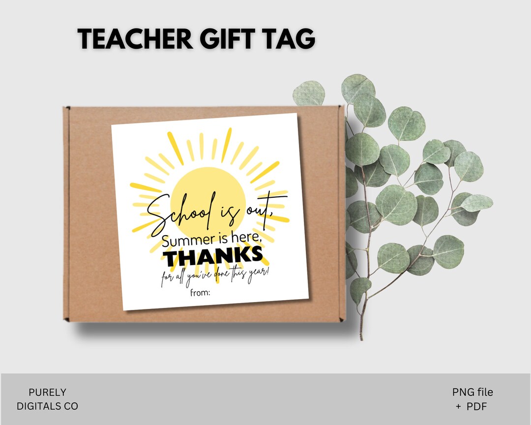 End of School Year Gift Tag, Printable Thank You Tag, Teacher ...