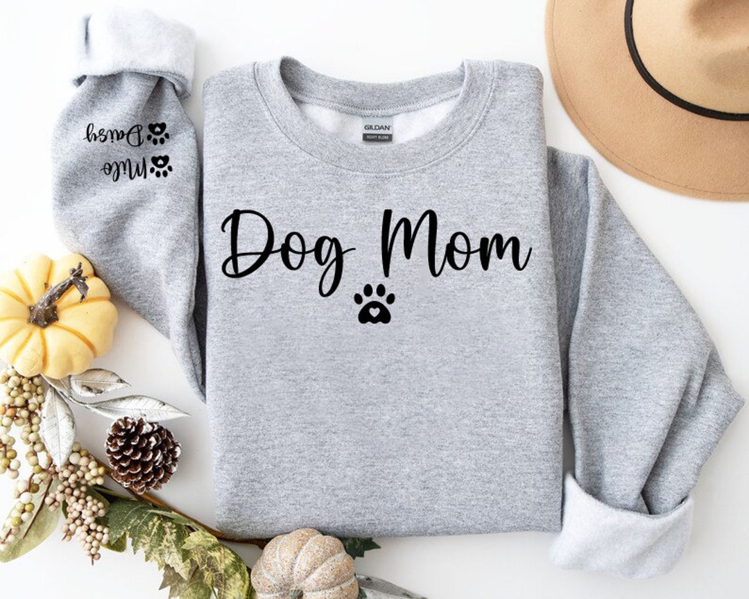 Dog Mom Sweatshirts - Custom Dog Mom Shirt - Dog Mom Shirts - Womens ...