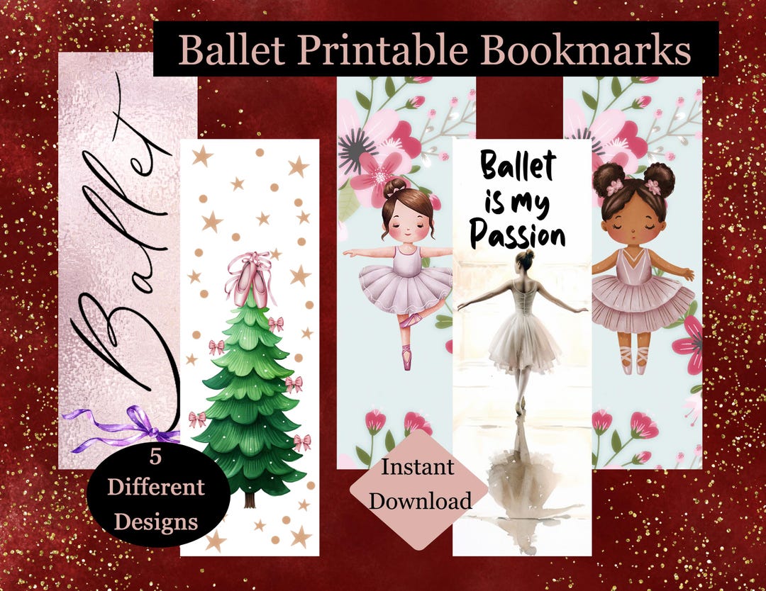 Printable Ballet Bookmarks - 5 Designs - Dancer Gift - Christmas Gift ...
