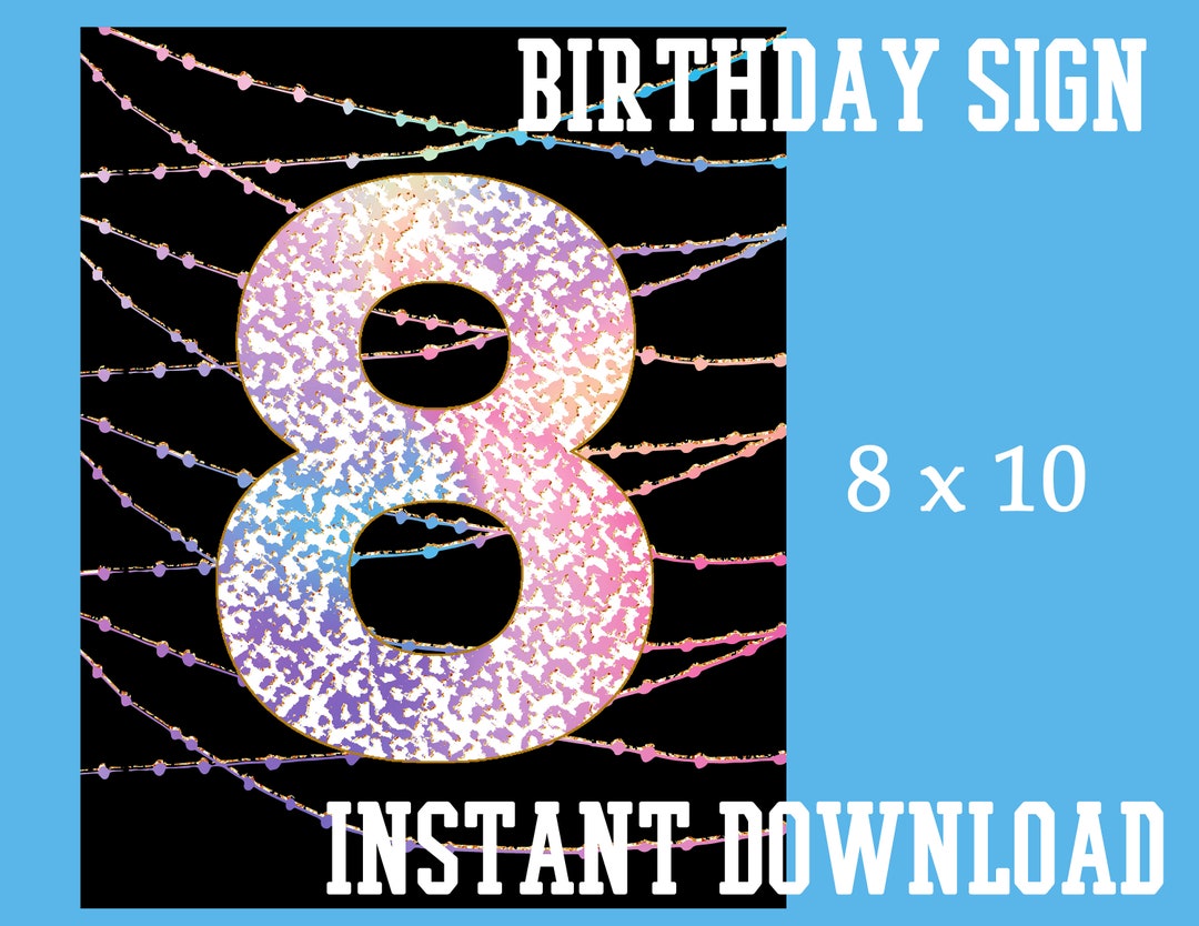Girls Eighth Birthday Sign, Colorful Birthday Theme Sign, Number 8 Sign ...