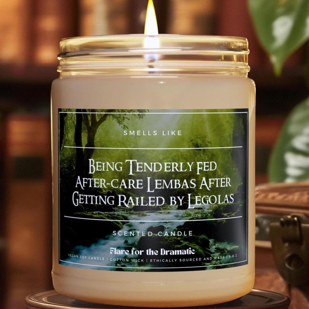 Smells Like Being Tenderly Fed After-care Lembas After Getting Railed ...
