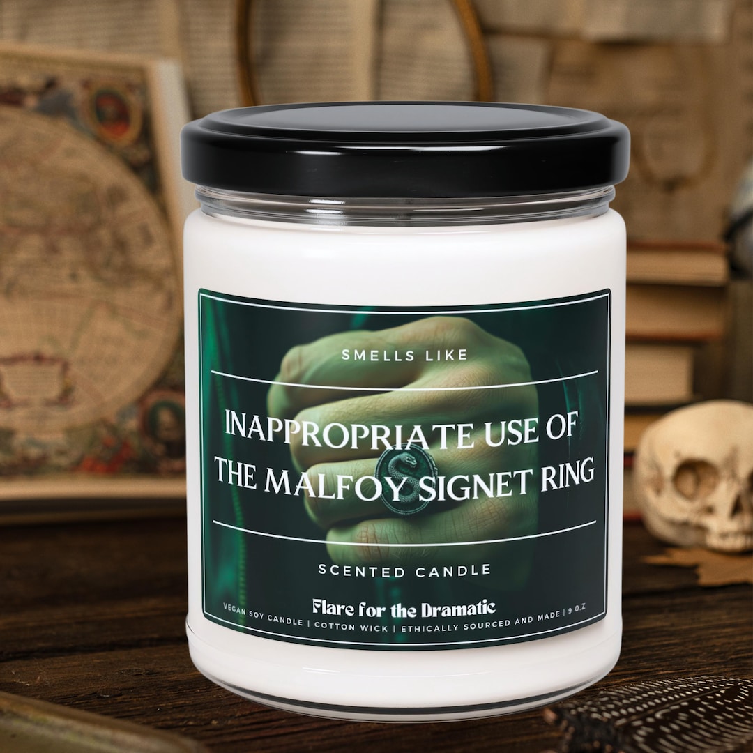 Smells Like Inappropriate Use of the Malfoy Signet Ring Scented Candle ...