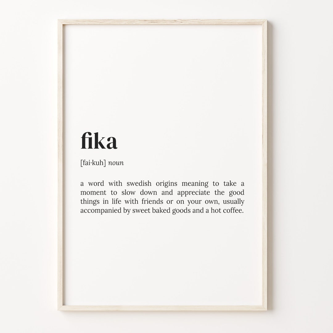 Fika Definition Print, Dictionary Poster, Quote Wall Art, Fika Quote ...