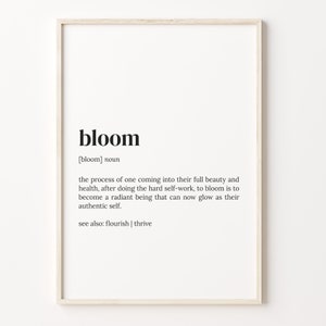 Bloom Definition Print, Dictionary Poster, Quote Wall Art, Motivational ...